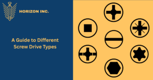 Different Screw Drive Types Explained | Horizon Inc.