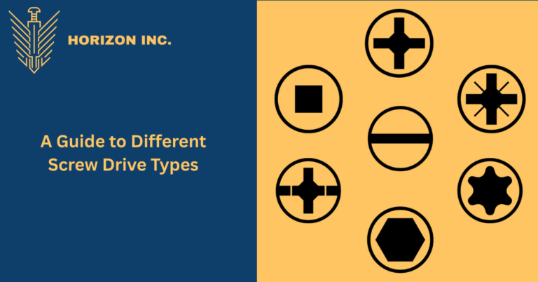 Different Screw Drive Types Explained | Horizon Inc.